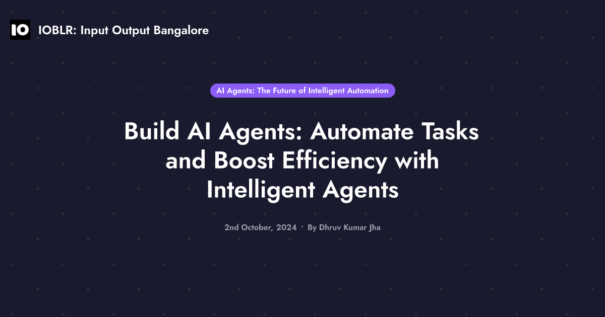 Build AI Agents: Automate Tasks & Boost Efficiency